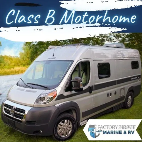 Class B RVs & Motorhomes For Sale | Factory Direct Marine & RV
